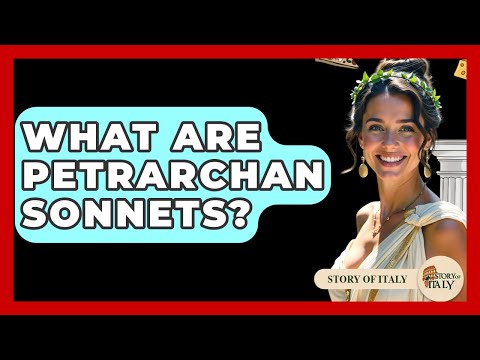 What Are Petrarchan Sonnets? - Story Of Italy