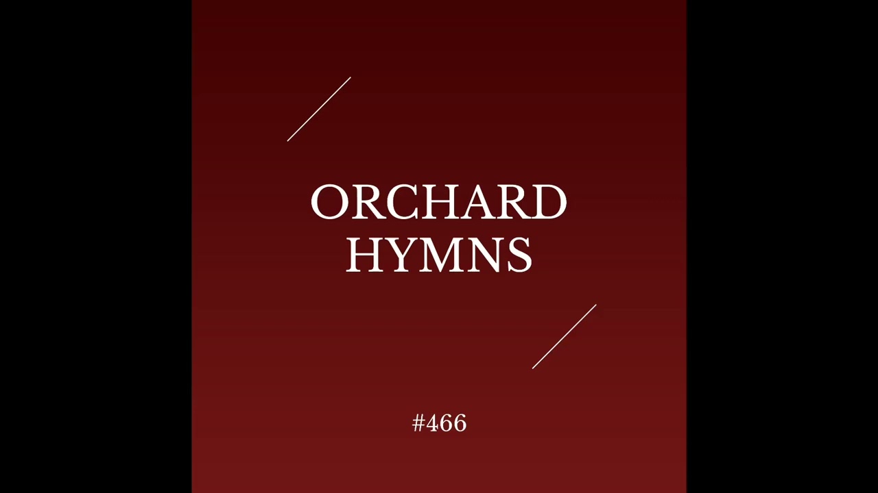 Hymn # 466 - I Cannot Tell thee Whence it Came