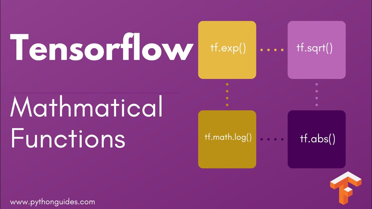 TensorFlow Mathematical Functions | TensorFlow Math Functions | TensorFlow Math Functions Tutorial