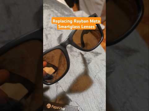 How to replace Ray-Ban Meta Smart glasses lenses: Papaviva lenses