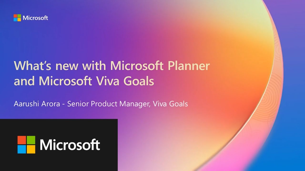 What’s new with Microsoft Planner and Microsoft Viva Goals