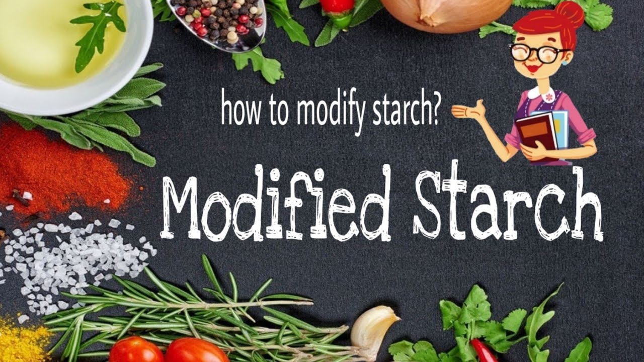 Modified Starch | Food science |🍒🍅