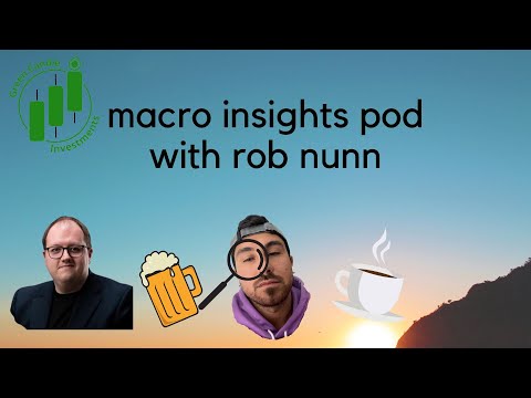 AI Uses, Politics in everything, and the macro with Rob Nunn - Macro Insights Ep. 66