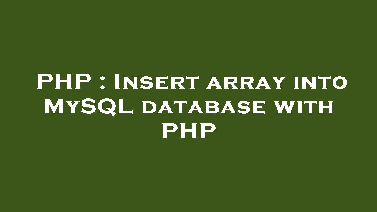 PHP : Insert array into MySQL database with PHP