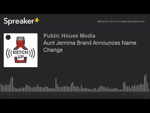 Aunt Jemima Brand Announces Name Change