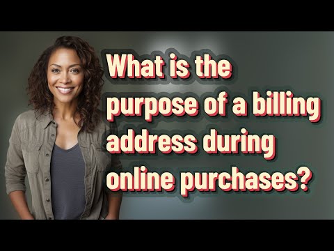 What is the purpose of a billing address during online purchases?