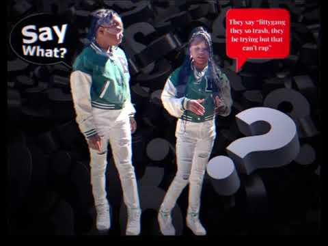Littygang Twins- Say What (official audio)