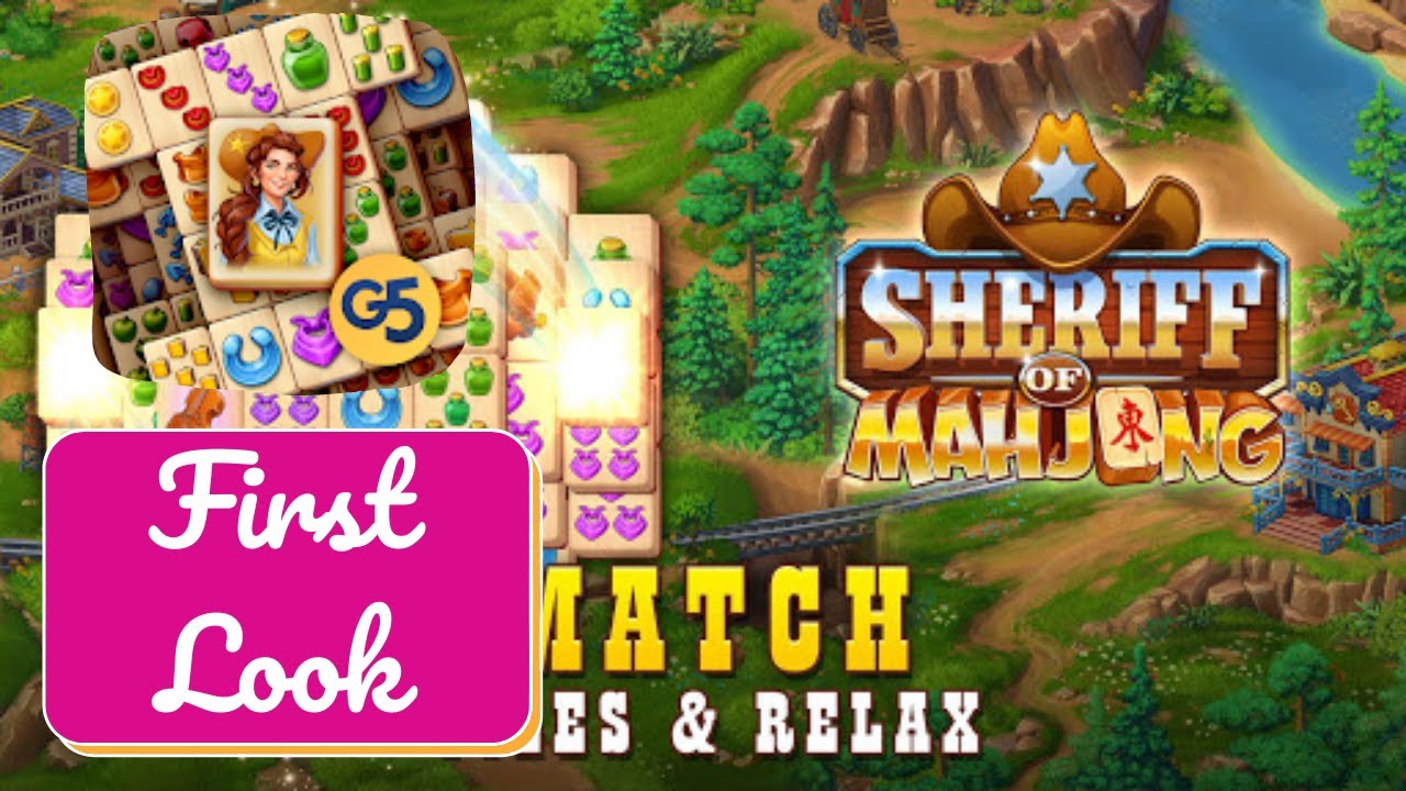 Sheriff of Mahjong Match tiles & restore a town - First Look - Gameplay