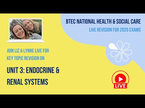 Unit 3 Endocrine and Renal Systems | BTEC National HSC Live Revision 2025