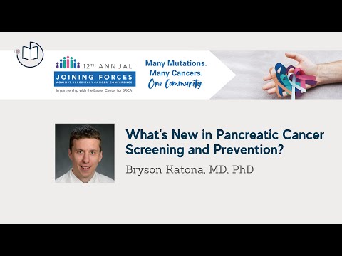 2021 FORCE | Hereditary Cancer | What's New in Pancreatic Cancer Screening and Prevention?