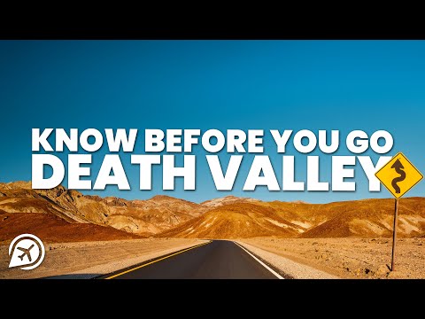 THINGS TO KNOW BEFORE YOU GO TO DEATH VALLEY