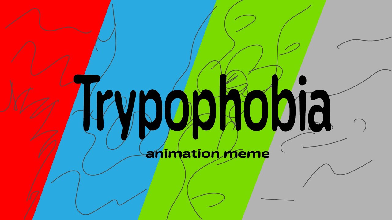 TRYPOPHOBIA | OC animation meme | FLASH WARNING