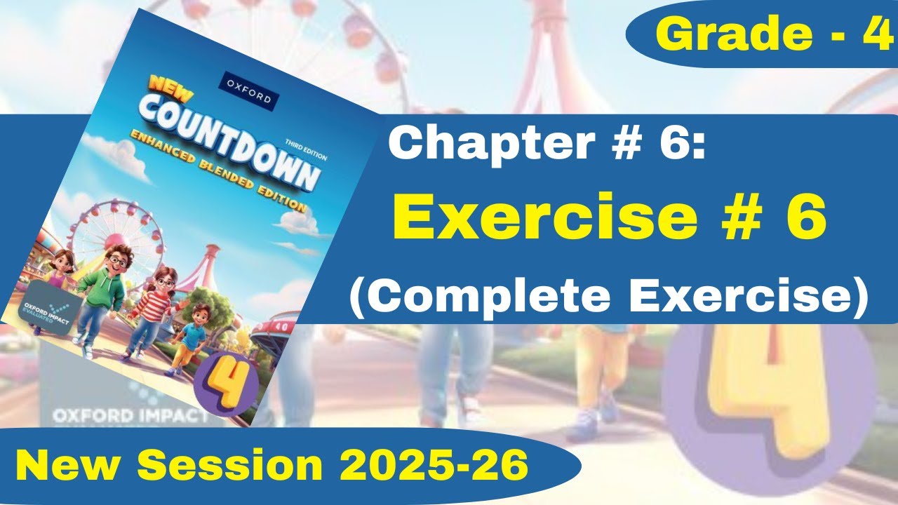 Exercise 6 | Full Exercise | Grade 4 | Oxford New Countdown | @iqrazahra269