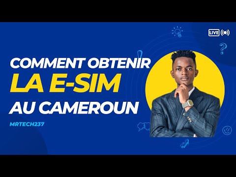 Comment obtenir la eSim au Cameroun