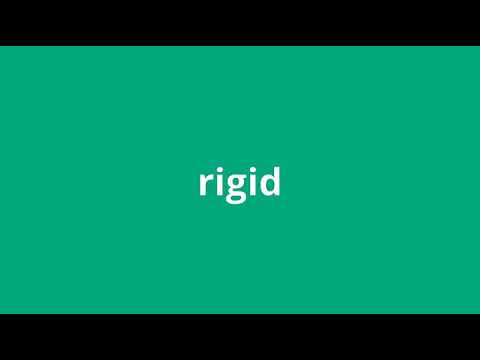 what is the meaning of rigid.