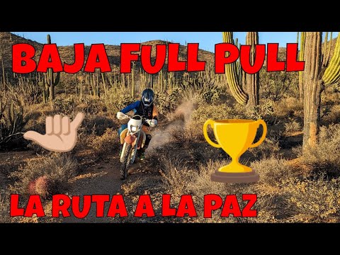 BAJA 1000 FULL PULL San Diego to La Paz on Dirt Bikes