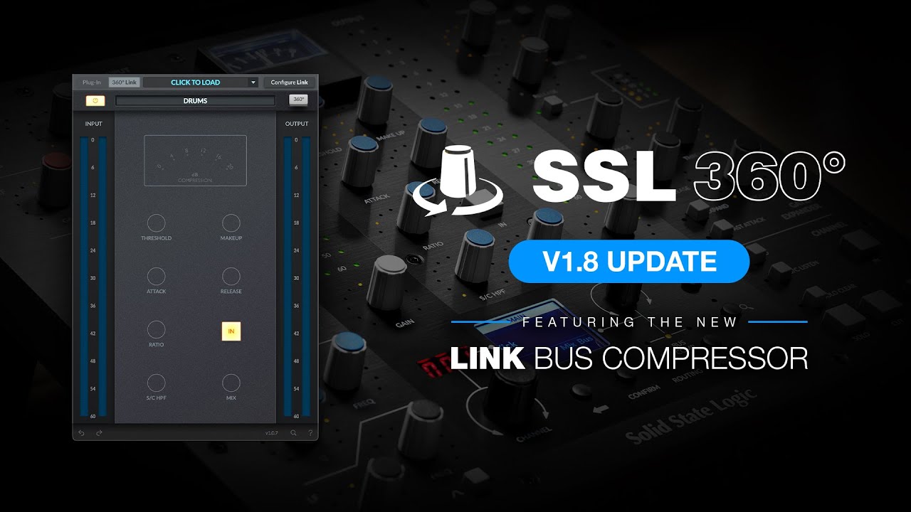 SSL 360 V1.8 Update feat. SSL 360 Link Bus Compressor V1 and SSL 360 Link V1.1