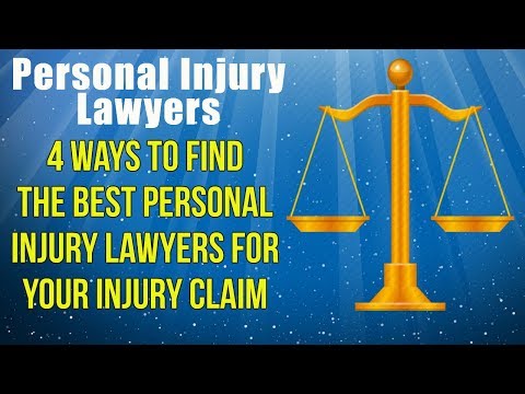 Personal Injury Lawyer, 4 Ways to Find The Best Personal Injury Lawyers