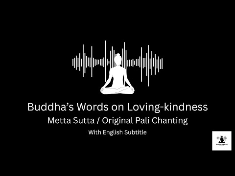 Metta sutta chanting in pali | Loving-Kindness Meditation with English Translation
