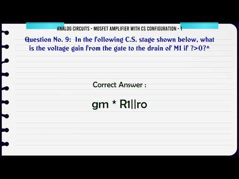 MCQ Questions MOSFET Amplifier with CS Configuration - 1 with Answers