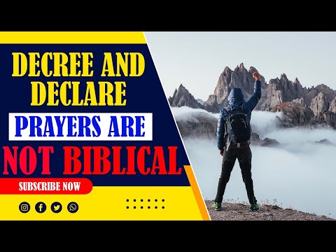 Decree and Declare Prayer Is Unbiblical & Evil
