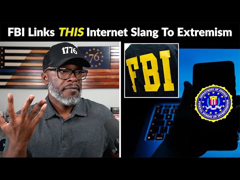 FBI Links INTERNET SLANG "Red Pill" And "Based" With EXTREMISTS!