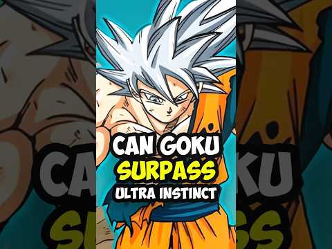 Can Goku Surpass Ultra Instinct ??? #Goku #UltraInstinct #DragonBallSuper #CanGoku #SurpassUI #goku