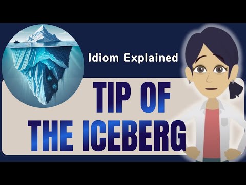 'Tip of the Iceberg' Explained | English Idiom Lesson