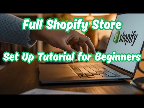 Shopify Tutorial for Beginners - Full Shopify Store Set Up Tutorial #onlinelearning
