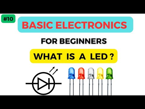 What is LED? ll Light Emitting Diode in Basic Electronics