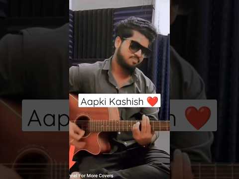 Aapki Kashish ❤️ | Aashiq Banaya Aapne | Cover By ABHISHEK BOURI #shorts