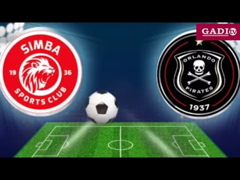 ????#LIVE: ORLANDO PIRATES VS SIMBA SC - ROBO FAINALI YA KOMBA LA SHIRIKISHO AFRIKA