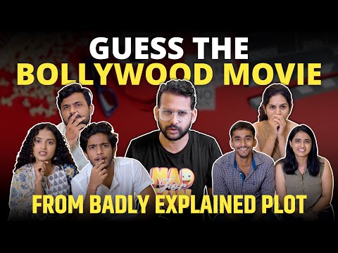 Guess the Bollywood Movies - from Badly Explained Plot 🎬 | Mad For Fun