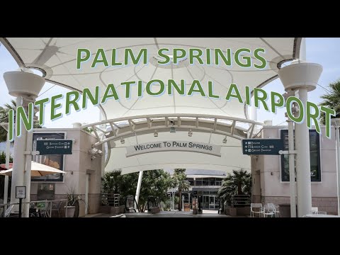 PALM SPRINGS INT'L AIRPORT Day Trip from SFO