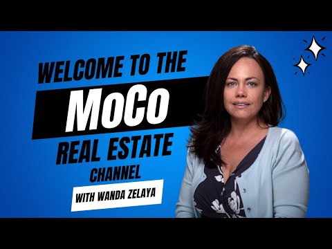 Welcome to the MoCo Real Estate Channel!