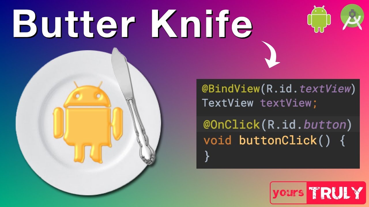 Butter Knife | Field and method binding | Android