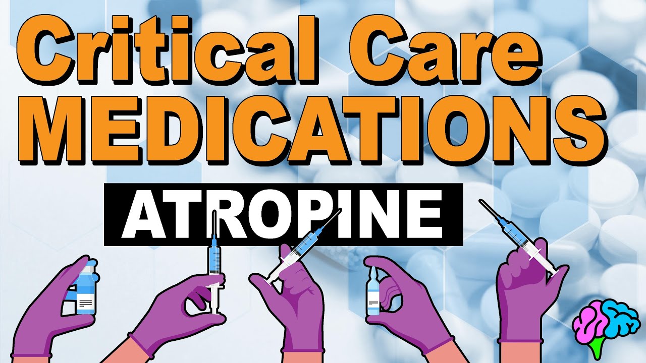 Atropine - Critical Care Medications