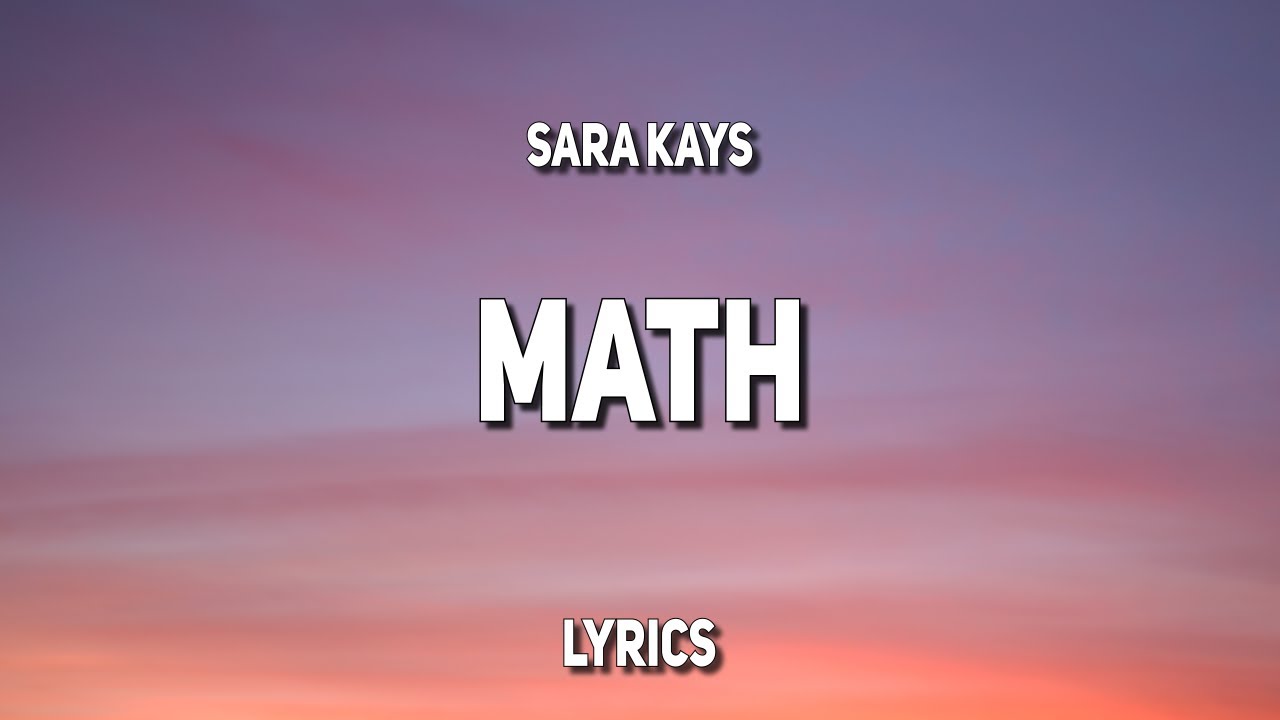 Sara Kays - Math (Lyrics)