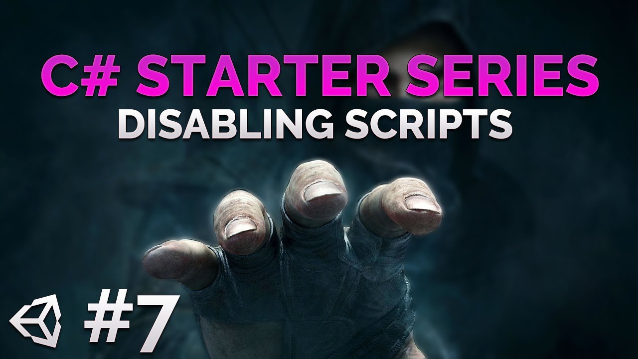 7- C# Beginner Programming Series - Disabling / Enabling scripts - Unity