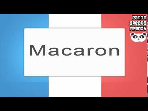 Macaron - How To Pronounce - French Native Speaker