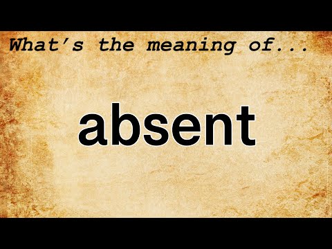 Absent Meaning : Definition of Absent