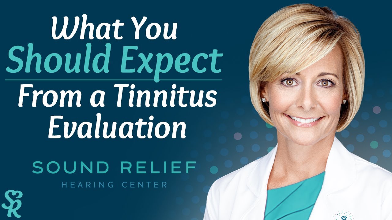 What You Should Expect From a Tinnitus Evaluation