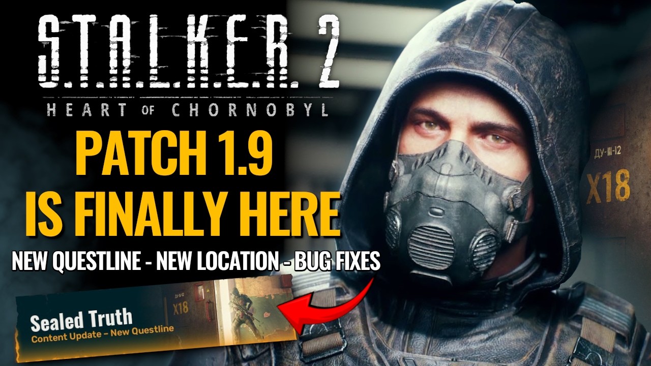 S.T.A.L.K.E.R 2 : Patch 1.9 IS FINALLY HERE!!! Return to Lab X18 Bug Fixes & More!!