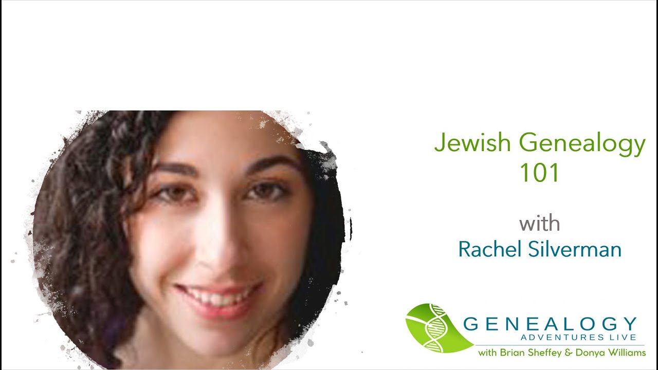 GA Live! Special: Jewish Genealogy 101 with Rachel Silverman
