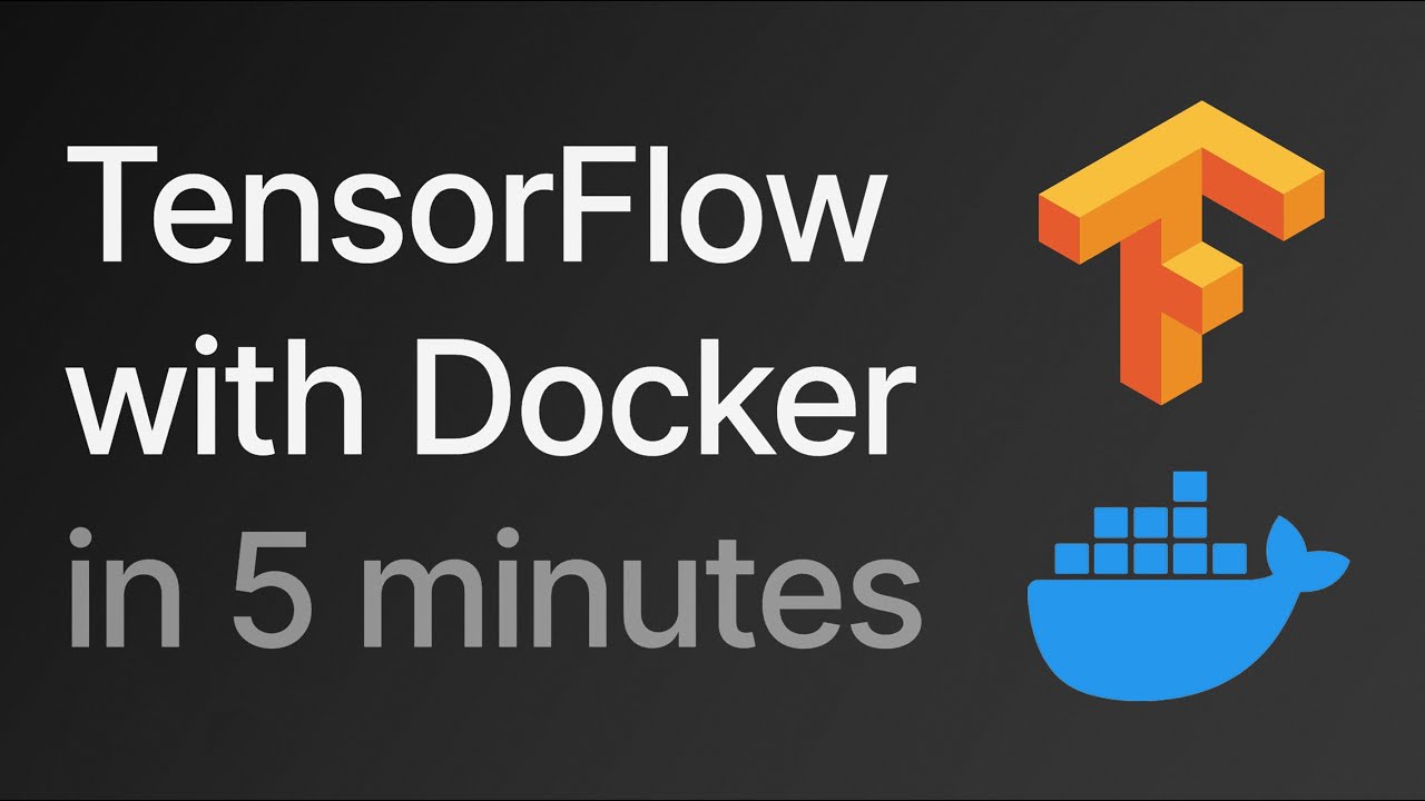 TensorFlow with Docker in 5 MINUTES