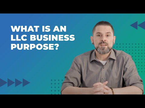 What is an LLC Business Purpose?