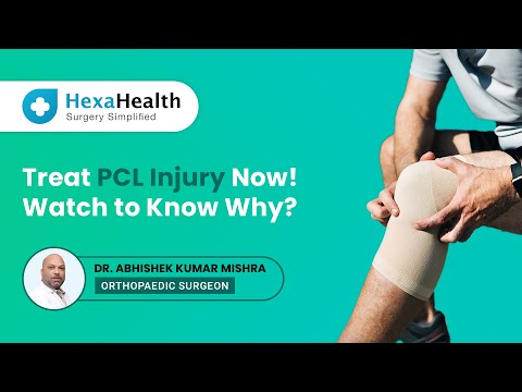 What Happens if a PCL Injury is left untreated? ||HexaHealth Expert