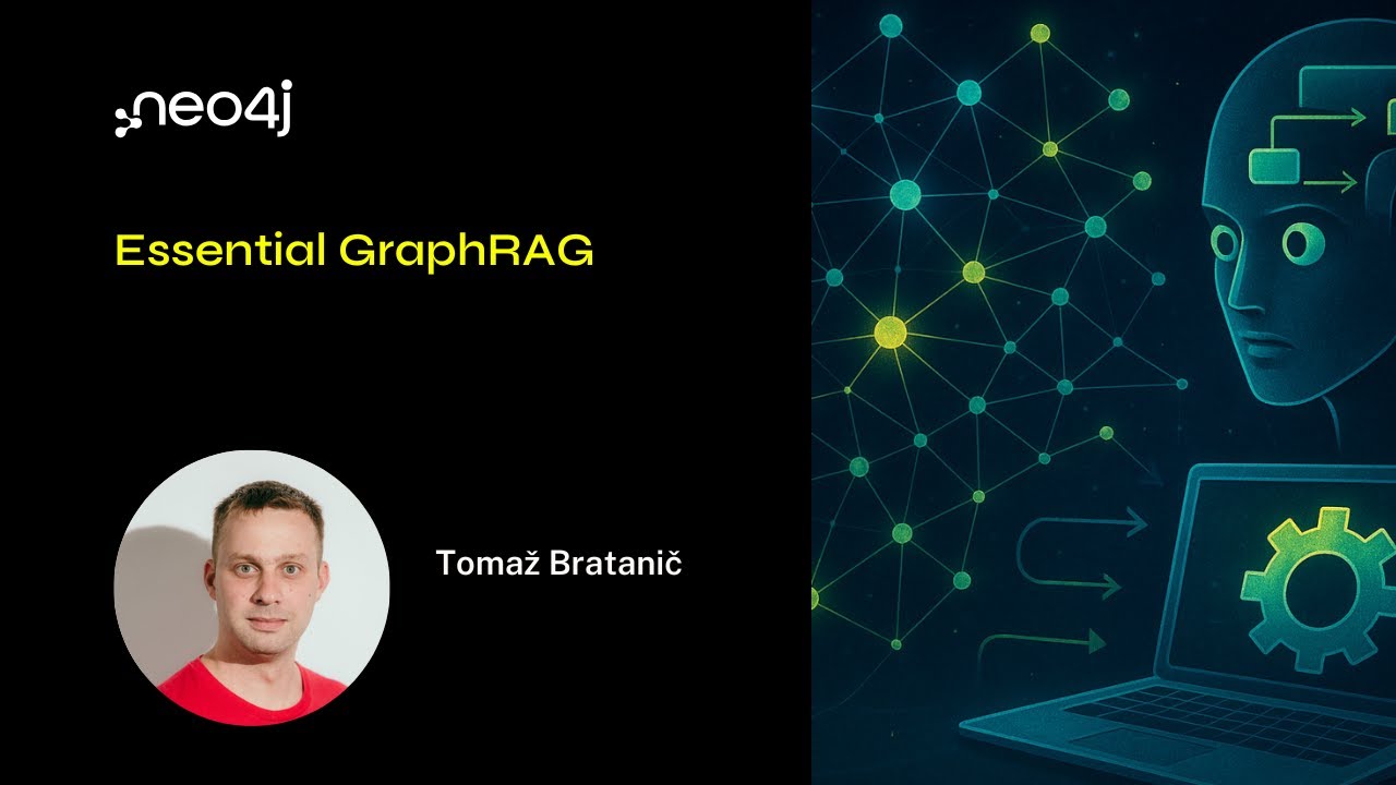 Video: Neo4j Live: Essential GraphRAG - Graph Database & Analytics