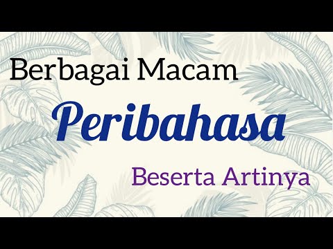 Peribahasa (Pengertian, Fungsi, Contoh-Contoh Beserta Artinya)