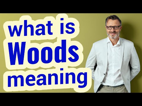 Woods | Meaning of woods 📖 📖
